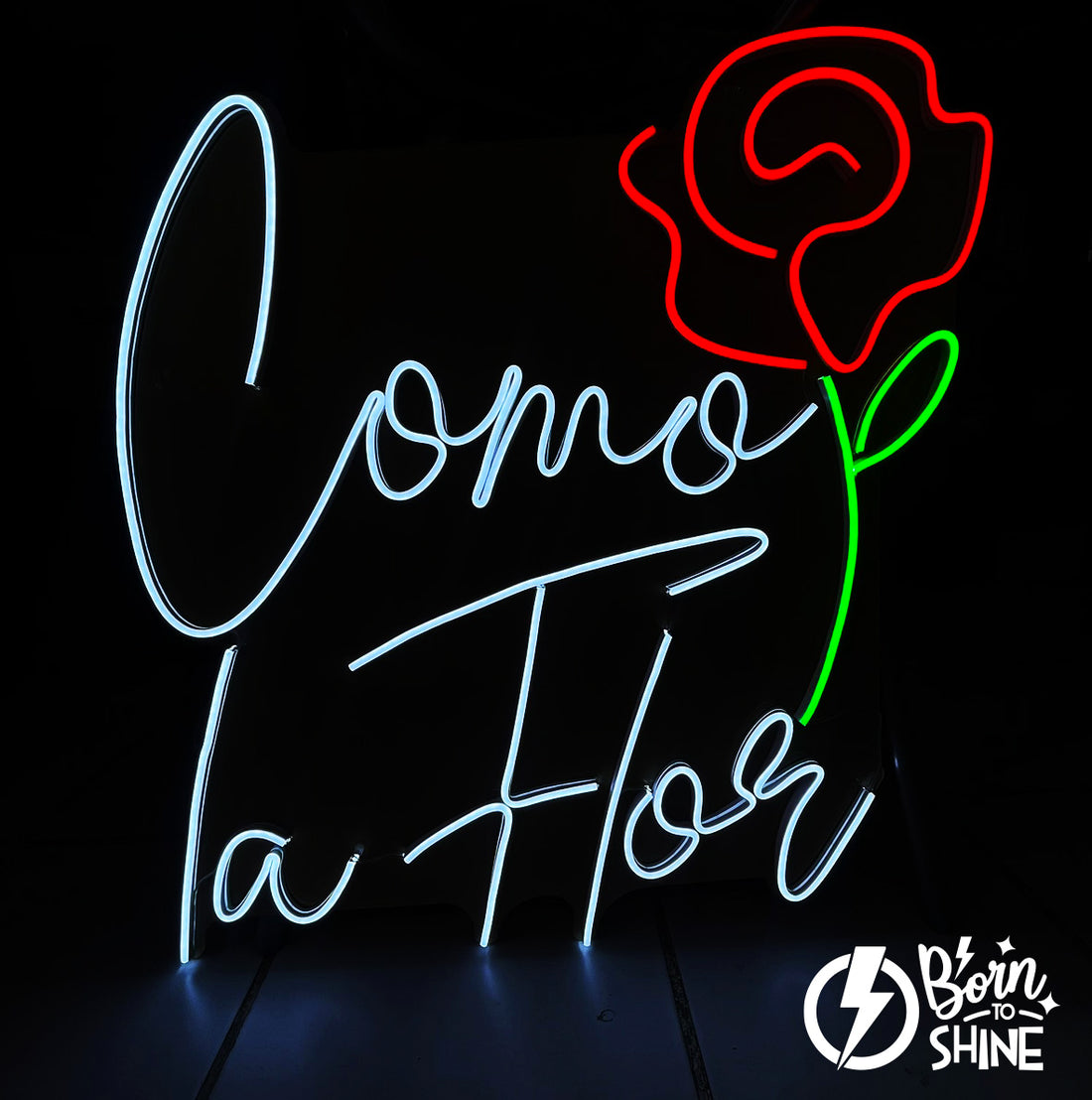 Como la flor – Letreros De Neón